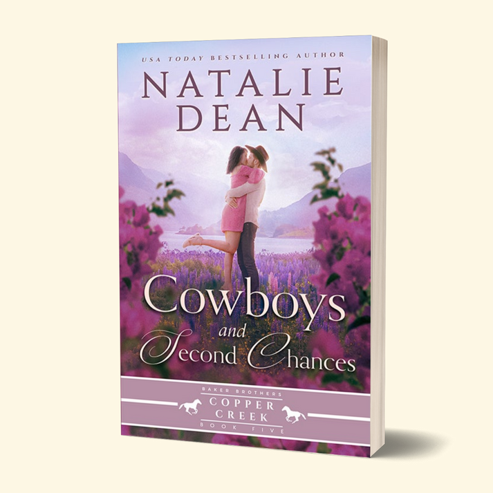 Cowboys & Second Chances - Baker Brothers of Copper Creek Book 5 (PAPE ...